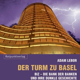 خرید و قیمت دانلود کتاب Der Turm zu Basel BIZ - Die Bank der Banken und ...