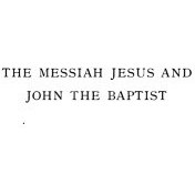 خرید و قیمت دانلود کتاب The Messiah Jesus and John the Baptist ...