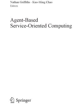 خرید و قیمت دانلود کتاب Agent-based service-oriented computing ویرایش 1 | ترب