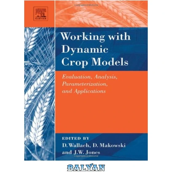 خرید و قیمت دانلود کتاب Working With Dynamic Crop Models Evaluation Analysis Parameterization