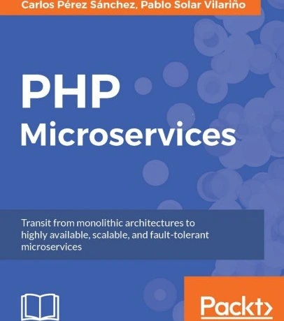 خرید و قیمت دانلود کتاب PHP Microservices: Transit from monolithic architectures to highly ...