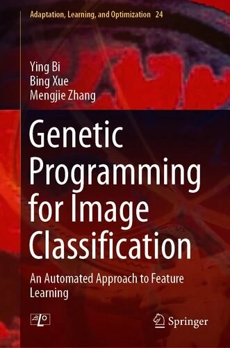خرید و قیمت دانلود کتاب Genetic Programming For Image Classification An Automated Approach To