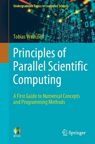خرید و قیمت دانلود کتاب Principles of Parallel Scientific Computing: A First Guide to Numerical ...