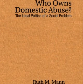 خرید و قیمت دانلود کتاب Who Owns Domestic Abuse?: The Local Politics of ...