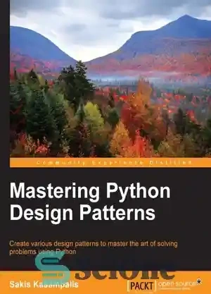 خرید و قیمت دانلود کتاب Mastering Python Design Patterns - تسلط بر ...
