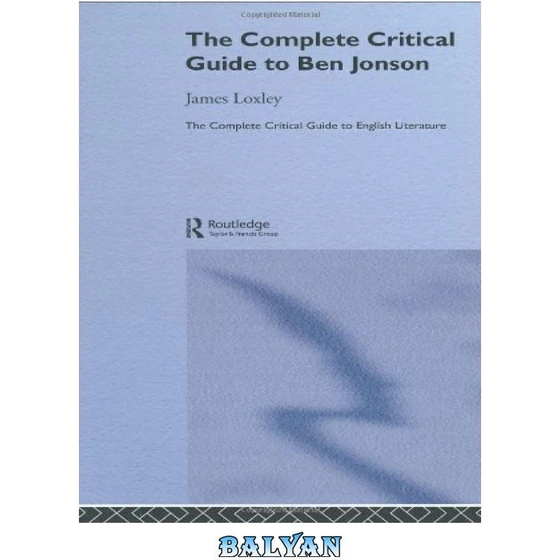 خرید و قیمت دانلود کتاب Ben Jonson: A Sourcebook (Complete Critical Guide to English Literature ...