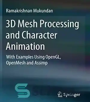 خرید و قیمت دانلود کتاب 3D Mesh Processing and Character Animation ...
