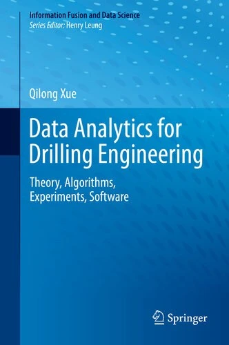 خرید و قیمت دانلود کتاب Data Analytics For Drilling Engineering Theory Algorithms Experiments