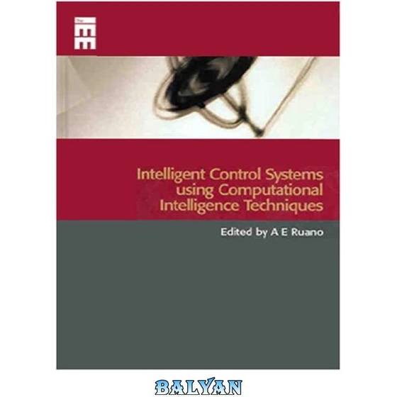 خرید و قیمت دانلود کتاب Intelligent Control Systems Using Computational Intelligence Techniques ...