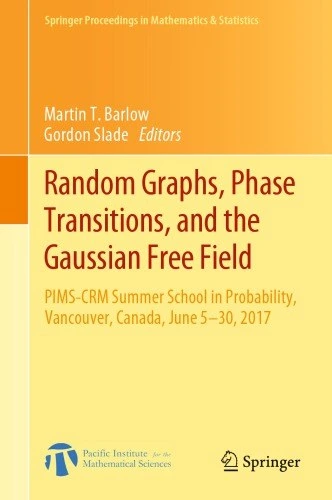 خرید و قیمت دانلود کتاب Random graphs, phase transitions, and the Gaussian free field 2020 | ترب