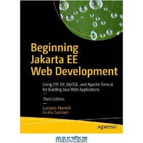 خرید و قیمت دانلود کتاب Beginning Jakarta EE Web Development: Using JSP, JSF, MySQL, and Apache ...