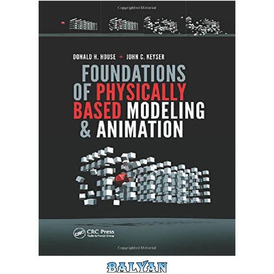 خرید و قیمت دانلود کتاب Foundations of Physically Based Modeling and Animation | ترب