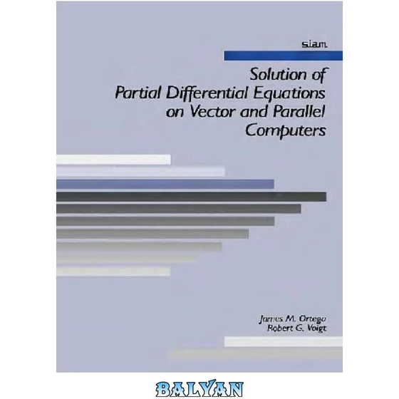 خرید و قیمت دانلود کتاب Solution Of Partial Differential Equations On Vector And Parallel
