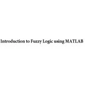 خرید و قیمت دانلود کتاب Introduction to Fuzzy Logic using MATLAB ویرایش 1 | ترب