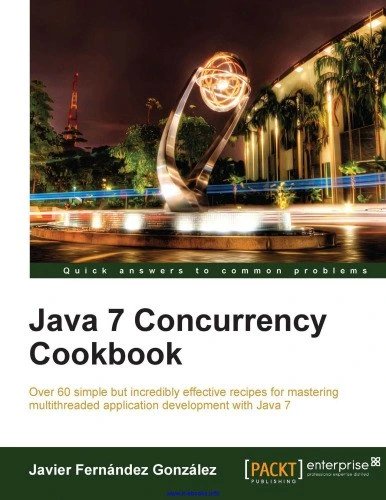 خرید و قیمت دانلود کتاب Java 7 Concurrency Cookbook 2012 | ترب