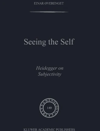 خرید و قیمت دانلود کتاب Seeing the Self: Heidegger on Subjectivity ...