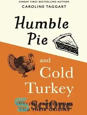 خرید و قیمت دانلود کتاب Humble Pie and Cold Turkey: English Expressions ...