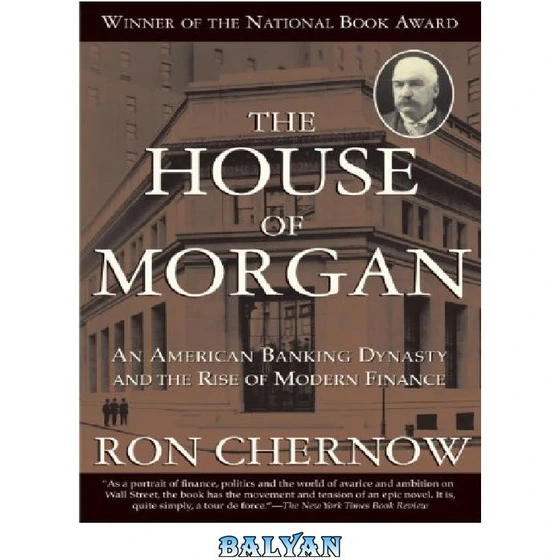 خرید و قیمت دانلود کتاب The House of Morgan: An American Banking ...