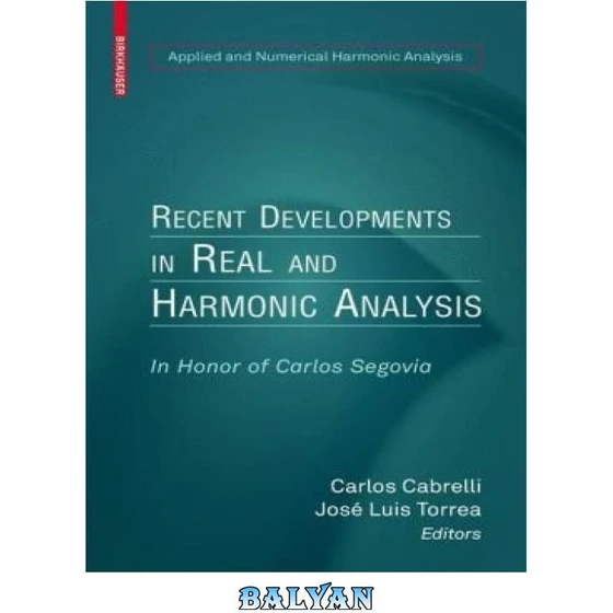 خرید و قیمت دانلود کتاب Recent developments in real and harmonic analysis: In honor of Carlos ...
