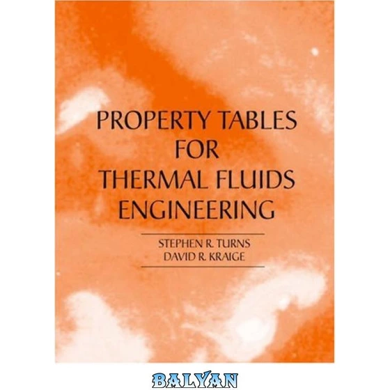 خرید و قیمت دانلود کتاب Properties Tables Booklet for Thermal Fluids Engineering | ترب