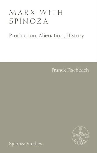 خرید و قیمت دانلود کتاب Marx with Spinoza: Production, Alienation ...
