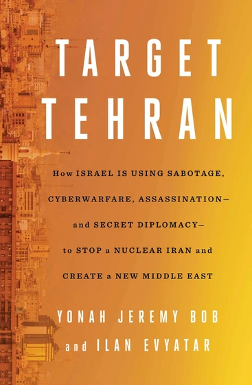 خرید و قیمت کتاب Target Tehran: How Israel Is Using Sabotage ...