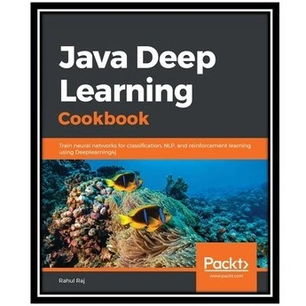 خرید و قیمت کتاب Java Deep Learning Cookbook | ترب
