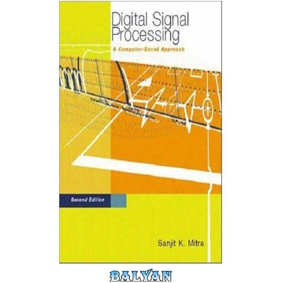 خرید و قیمت دانلود کتاب Digital Signal Processing - computer based approach | ترب