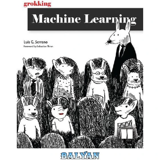 خرید و قیمت دانلود کتاب Grokking Machine Learning | ترب