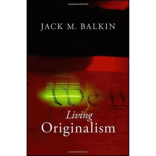 خرید و قیمت کتاب زبان اصلی Living Originalism اثر Jack M Balkin | ترب