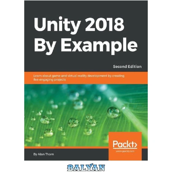 خرید و قیمت دانلود کتاب Unity 2018 By Example Learn About Game And