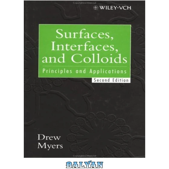 خرید و قیمت دانلود کتاب Surfaces, Interfaces And Colloids. Principles and Applications | ترب