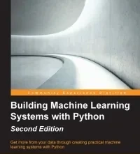خرید و قیمت Building Machine Learning Systems with Python, 2nd Edition ...