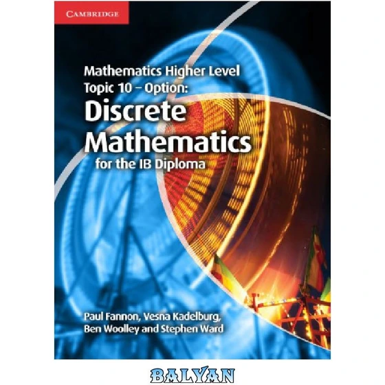 خرید و قیمت دانلود کتاب Mathematics Higher Level For The Ib Diploma Option Topic 10 Discrete