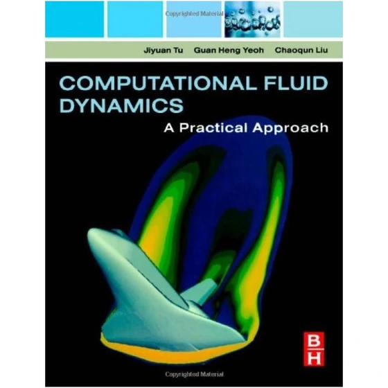 خرید و قیمت دانلود کتاب Computational Fluid Dynamics A Practical Approach ترب