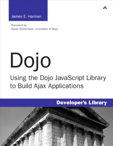 خرید و قیمت دانلود کتاب Dojo Using The Dojo Javascript Library To Build Ajax Applications
