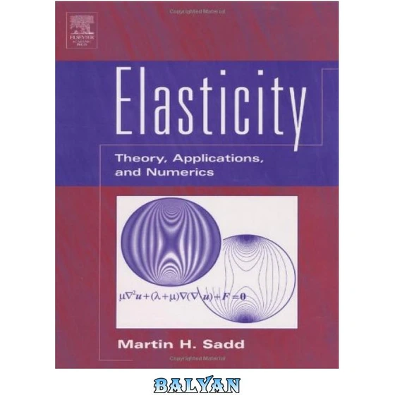 خرید و قیمت دانلود کتاب Elasticity: Theory, Applications, and Numerics | ترب