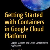 خرید و قیمت Getting Started with Containers in Google Cloud Platform | ترب