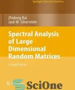خرید و قیمت دانلود کتاب Spectral Analysis of Large Dimensional Random Matrices - تجزیه و تحلیل ...