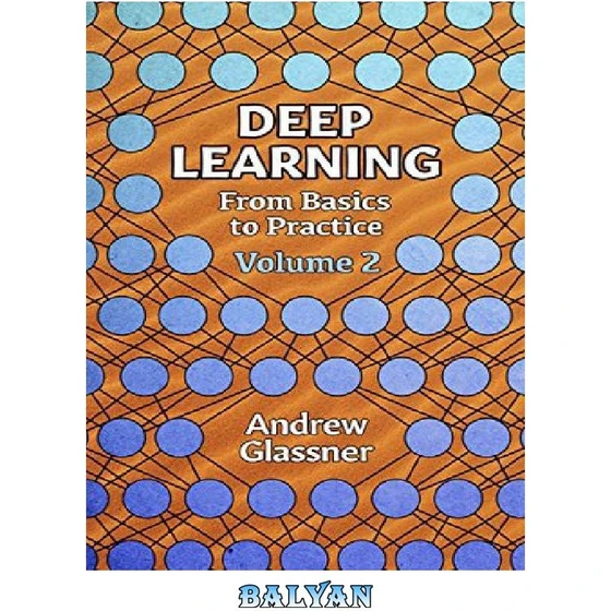 خرید و قیمت دانلود کتاب Deep Learning, Vol. 2: From Basics to Practice | ترب