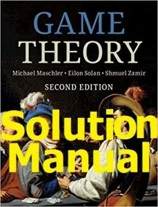 خرید و قیمت Solution Manual for Game Theory – Michael Maschler, Eilon ...