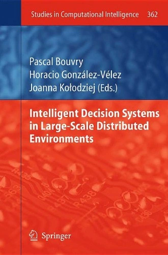 خرید و قیمت دانلود کتاب Intelligent Decision Systems In Large Scale Distributed Environments 1