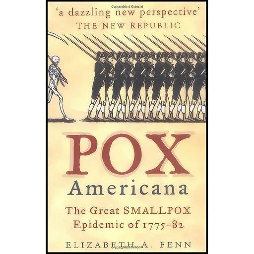 خرید و قیمت کتاب زبان اصلی Pox Americana اثر Elizabeth A Fenn | ترب