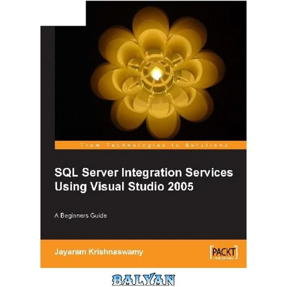 خرید و قیمت دانلود کتاب Beginners Guide to SQL Server Integration Services Using Visual Studio ...