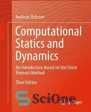 خرید و قیمت دانلود کتاب Computational Statics and Dynamics: An Introduction Based on the Finite ...