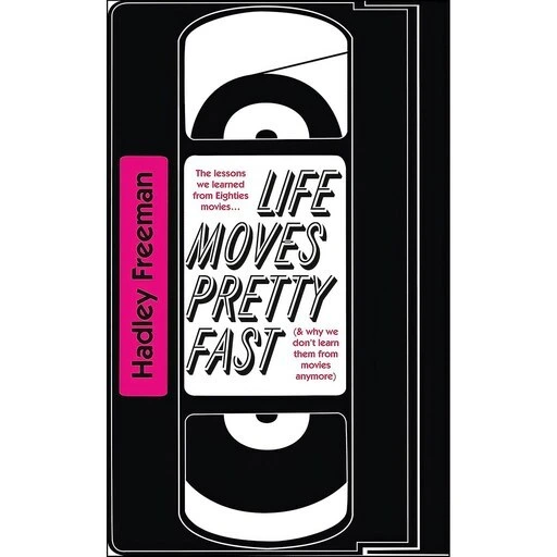 خرید و قیمت کتاب زبان اصلی Life Moves Pretty Fast اثر Hadley Freeman | ترب
