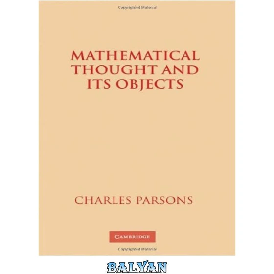 خرید و قیمت دانلود کتاب Mathematical Thought and Its Objects | ترب