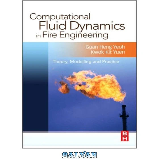 خرید و قیمت دانلود کتاب Computational Fluid Dynamics In Fire Engineering Theory Modelling And