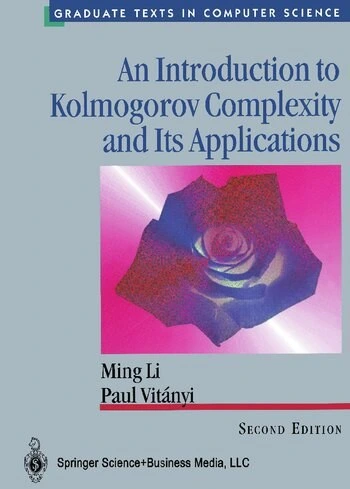خرید و قیمت دانلود کتاب An Introduction to Kolmogorov Complexity and Its Applications.pdf ویرایش ...