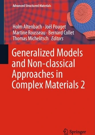 خرید و قیمت دانلود کتاب Generalized Models and Non-classical Approaches in Complex Materials 2 ...